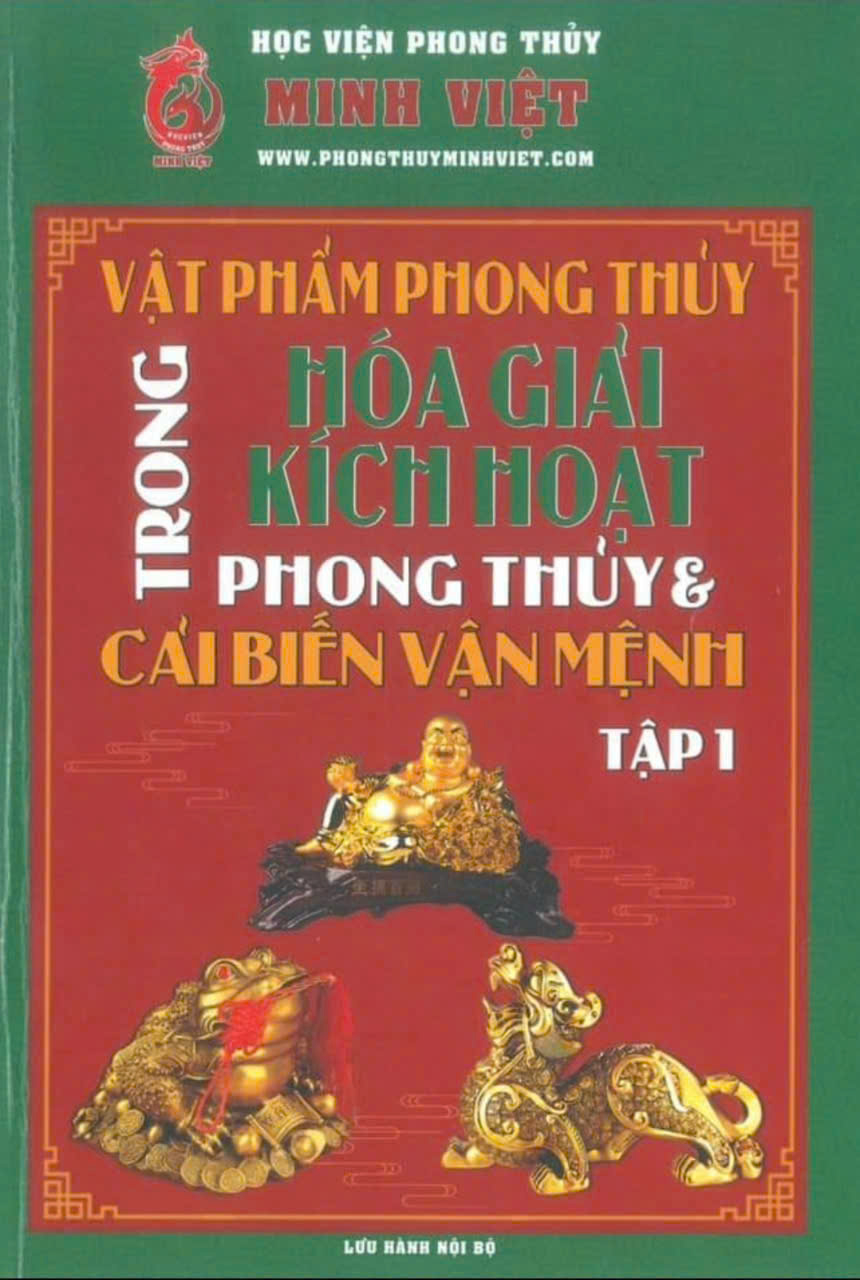 Vật Phẩm Phong Thủy Hóa Giải Kích Hoạt Trong Phong Thủy và Cải Biến Vận Mệnh Tập 1 Pdf